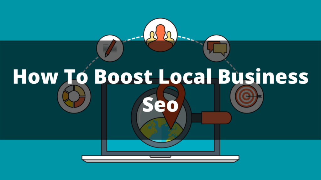How To Boost Local Business Seo